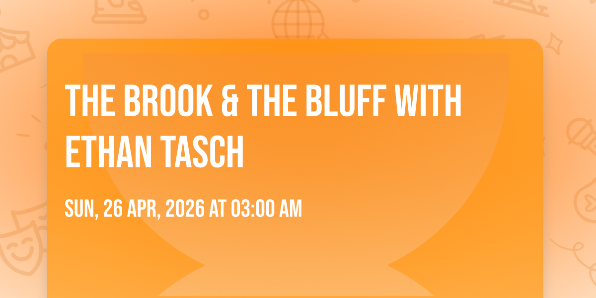 The Brook & The Bluff with Ethan Tasch, The Fillmore - San Francisco ...