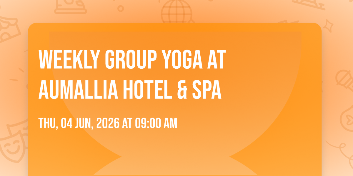 Weekly Group Yoga at Aumallia Hotel & Spa, Sa Posada d'Aumallia, Petra ...
