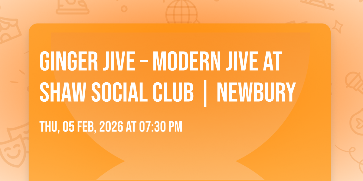 Ginger Jive – Modern Jive at Shaw Social Club | Newbury, Shaw Social ...