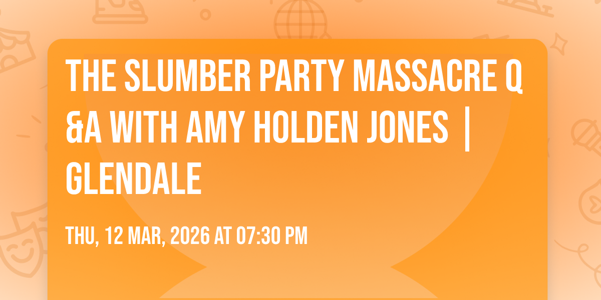 The Slumber Party Massacre Q&A with Amy Holden Jones | Glendale, 128 N ...