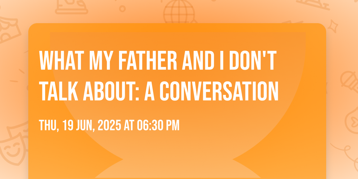What My Father and I Dont Talk About: A Conversation, P&T Knitwear ...