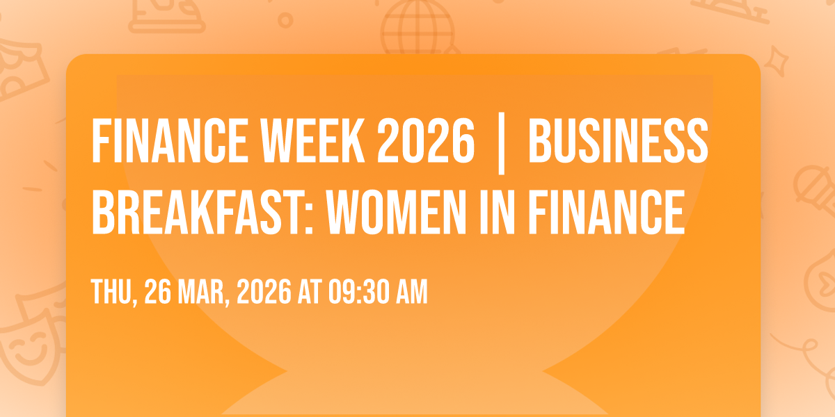 FINANCE WEEK 2026 | Business Breakfast: Women in Finance at Instituto ...