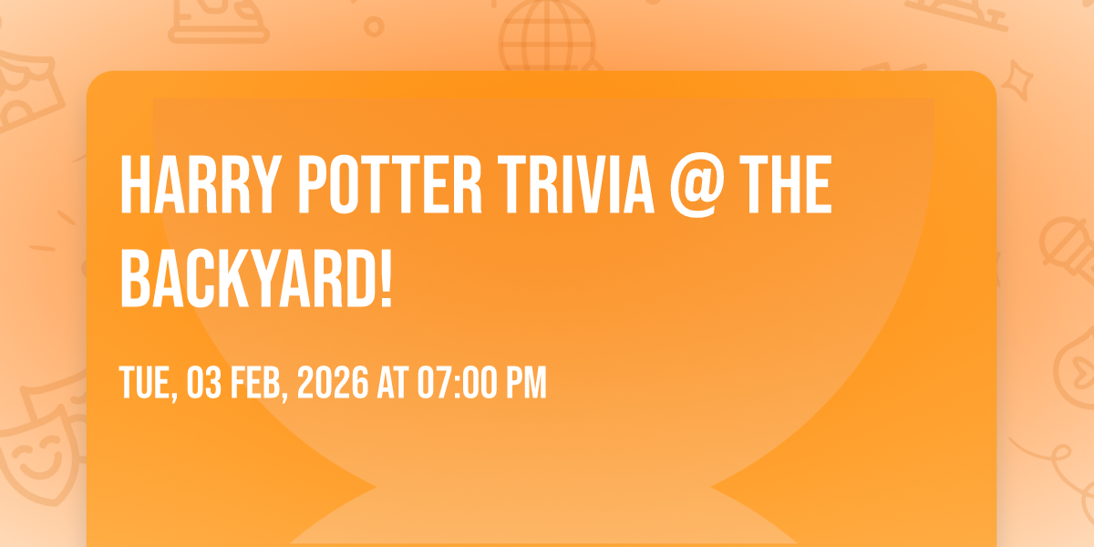 Harry Potter Trivia @ The Backyard!, The Backyard, Ocoee, 3 February ...