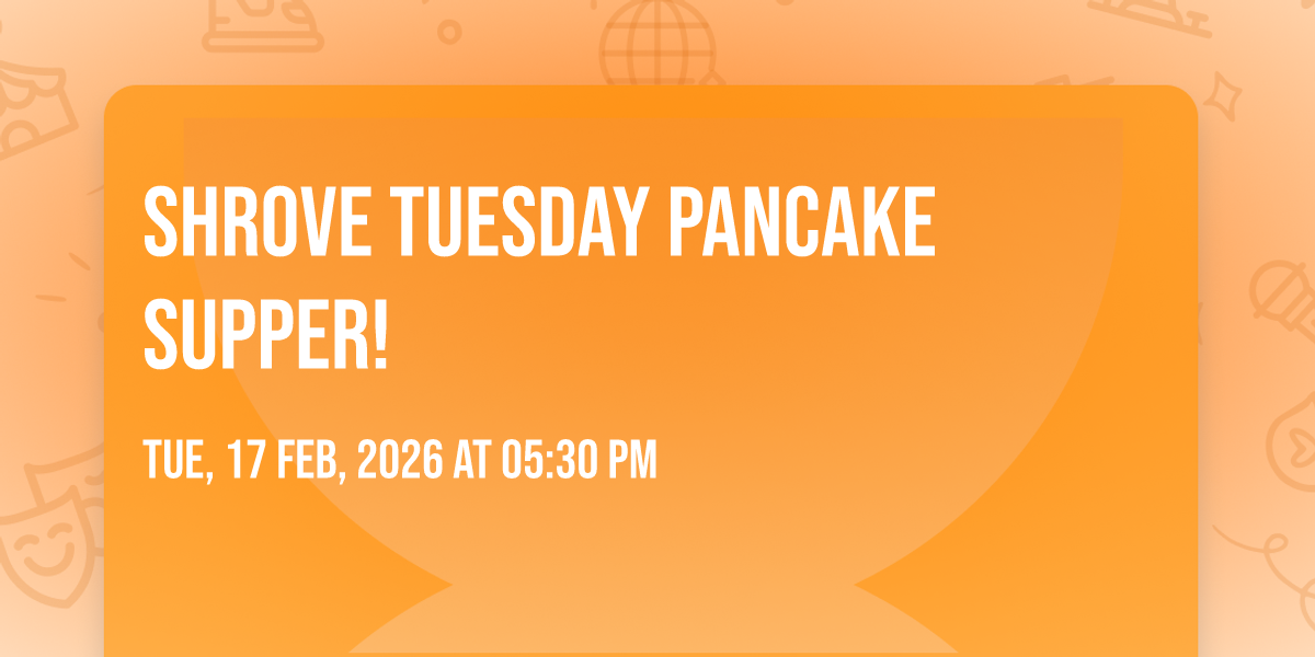 Shrove Tuesday Pancake Supper! , Episcopal Church of the Good Shepherd ...