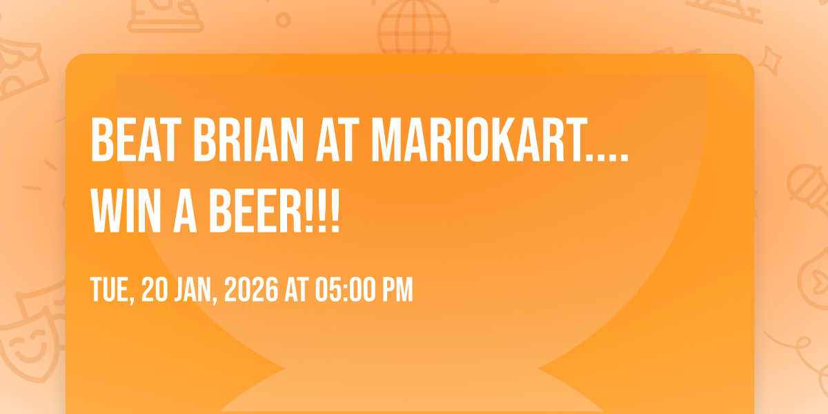 Beat Brian at MarioKart....Win a beer!!!, Crazy Rooster Brewing Company ...