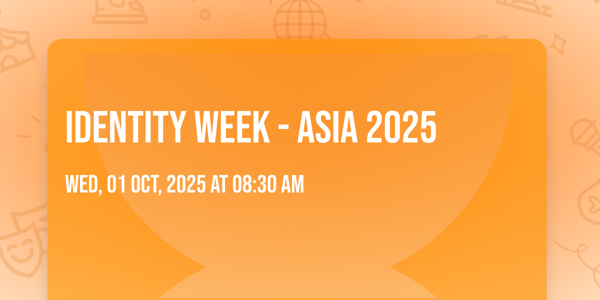IDENTITY WEEK - ASIA 2025, Suntec Singapore, 1 October to 31 October ...