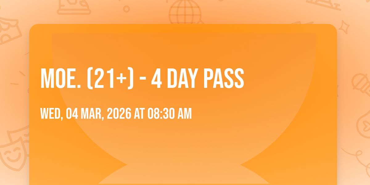 moe. (21+) - 4 Day Pass, The Ardmore Music Hall, 4 March 2026 | AllEvents