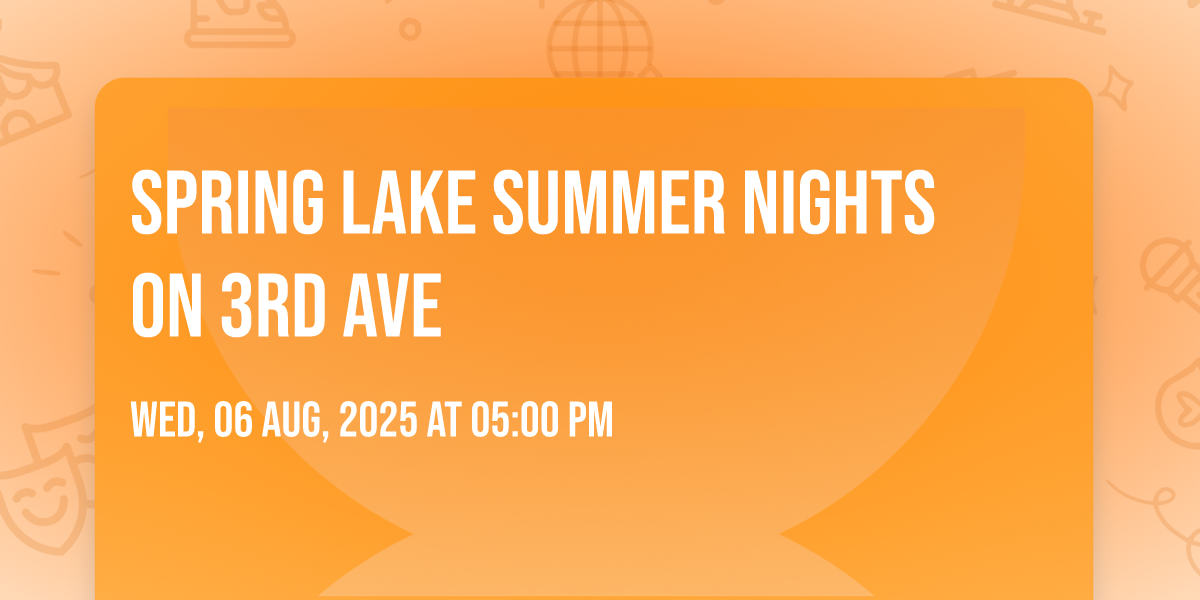 Spring Lake Summer Nights on 3rd Ave, 3rd Ave, Spring Lake, NJ 07762 ...