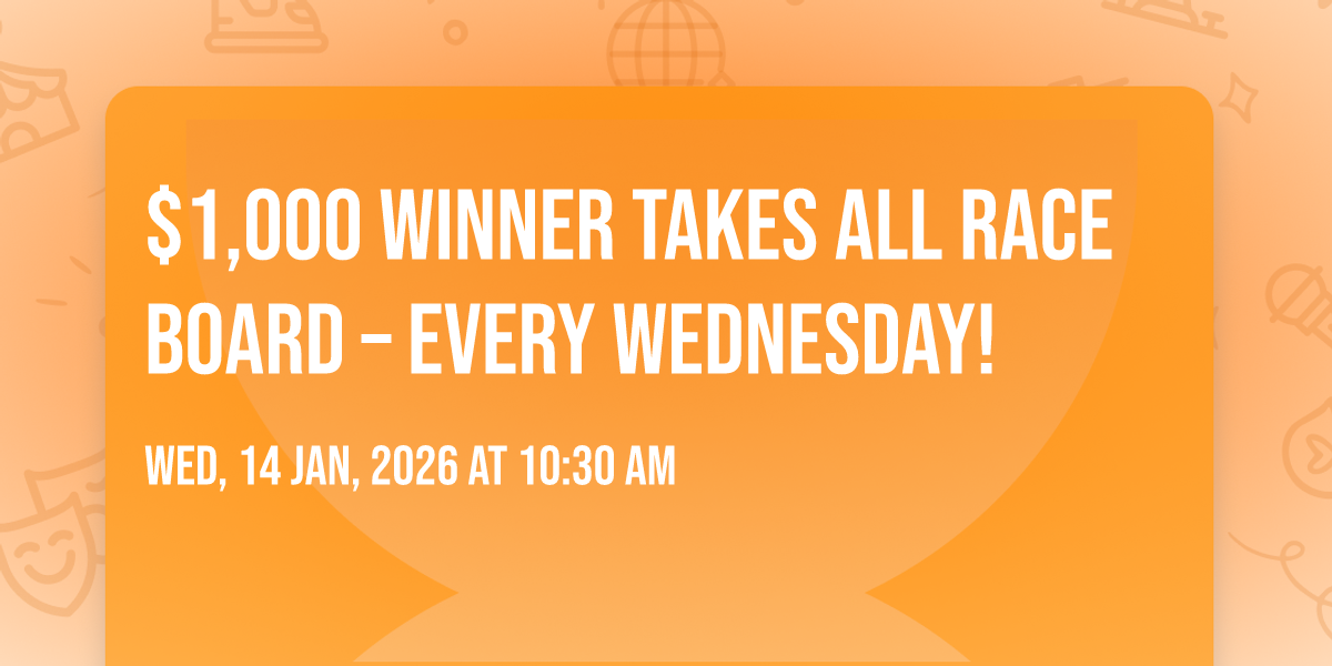 $1,000 Winner Takes All Race Board – Every Wednesday!, 449 W Bedford ...